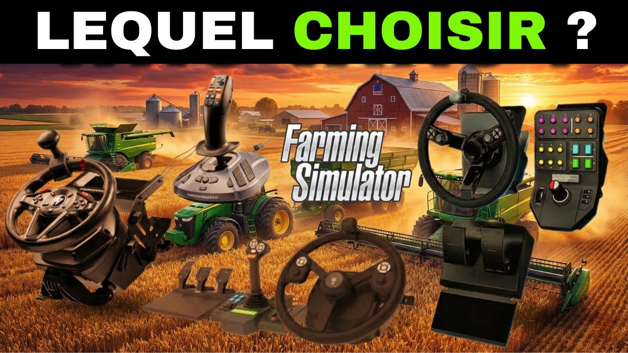 7 Meilleurs Joysticks, Volants et Panneaux pour FARMING SIMULATOR 25 🚜 ...
