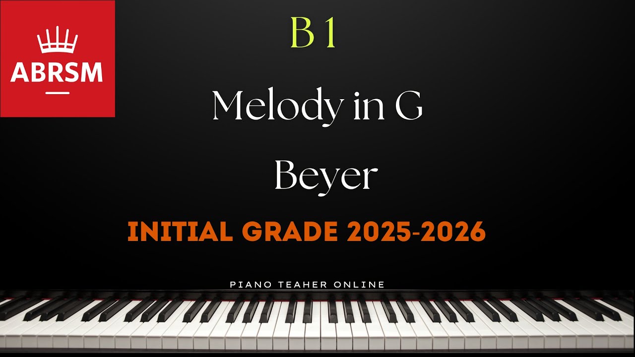 Melody in G – Beyer | ABRSM Initial Grade 2025–2026 | Piano Sheet Music ...