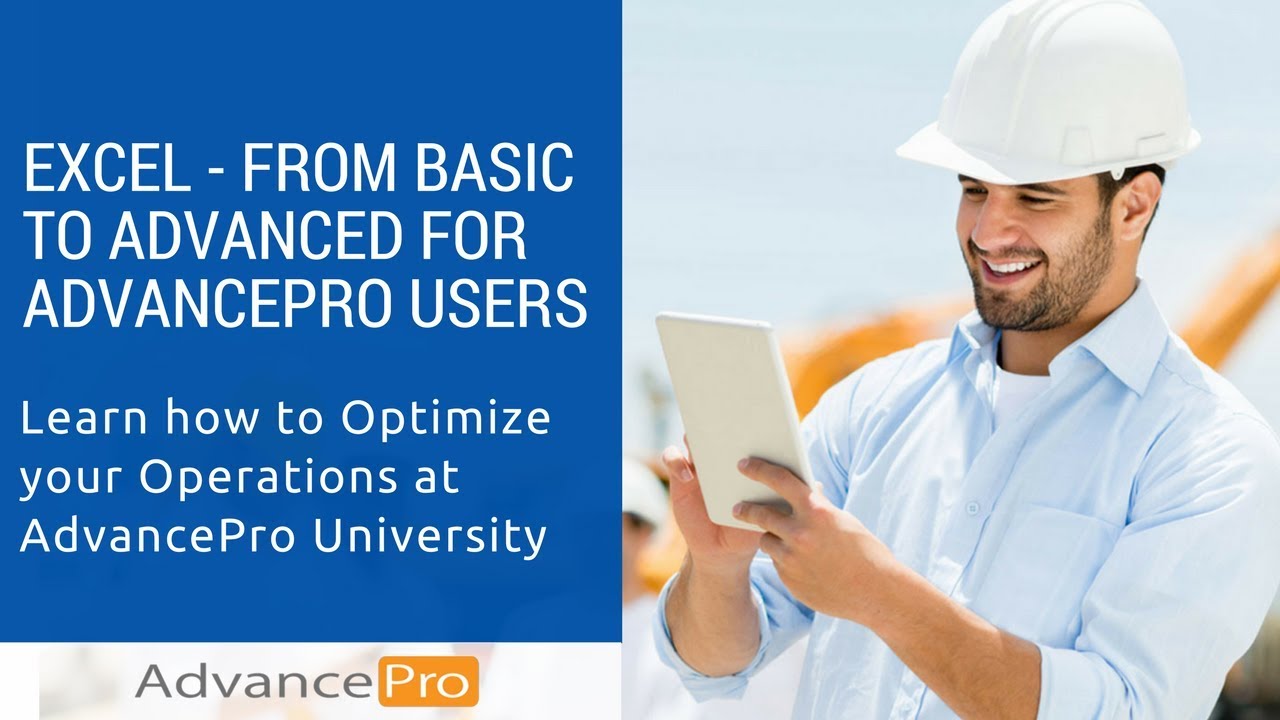 Excel - From Basic to Advanced for Advancepro Users - YouTube