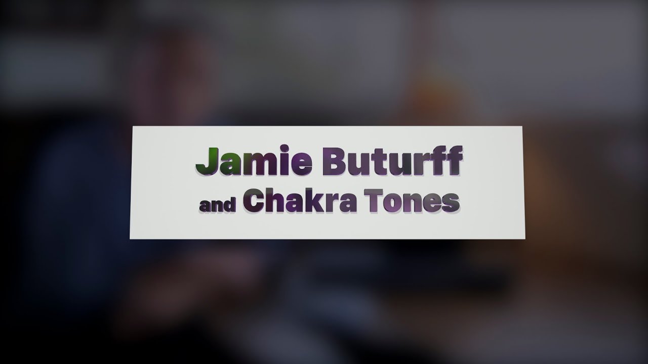 432 Activists - 11 - Jamie Buturff and Chakra Tones - YouTube