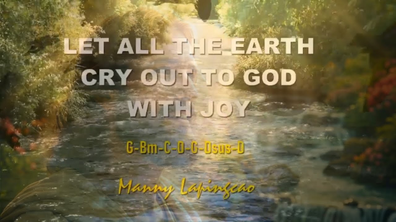 LET ALL THE EARTH CRY OUT TO GOD WITH JOY. Resp psalm jul 6, 2025 - YouTube