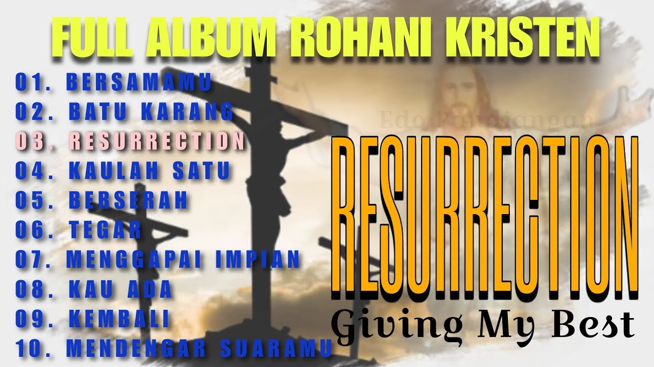 FULL ALBUM ROHANI KRISTEN - RESURRECTION (GMB) - YouTube