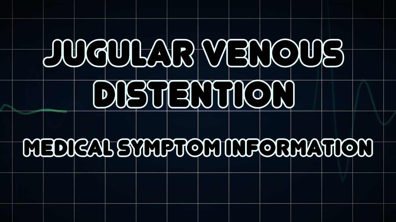 Jugular venous distention (Medical Symptom) - YouTube