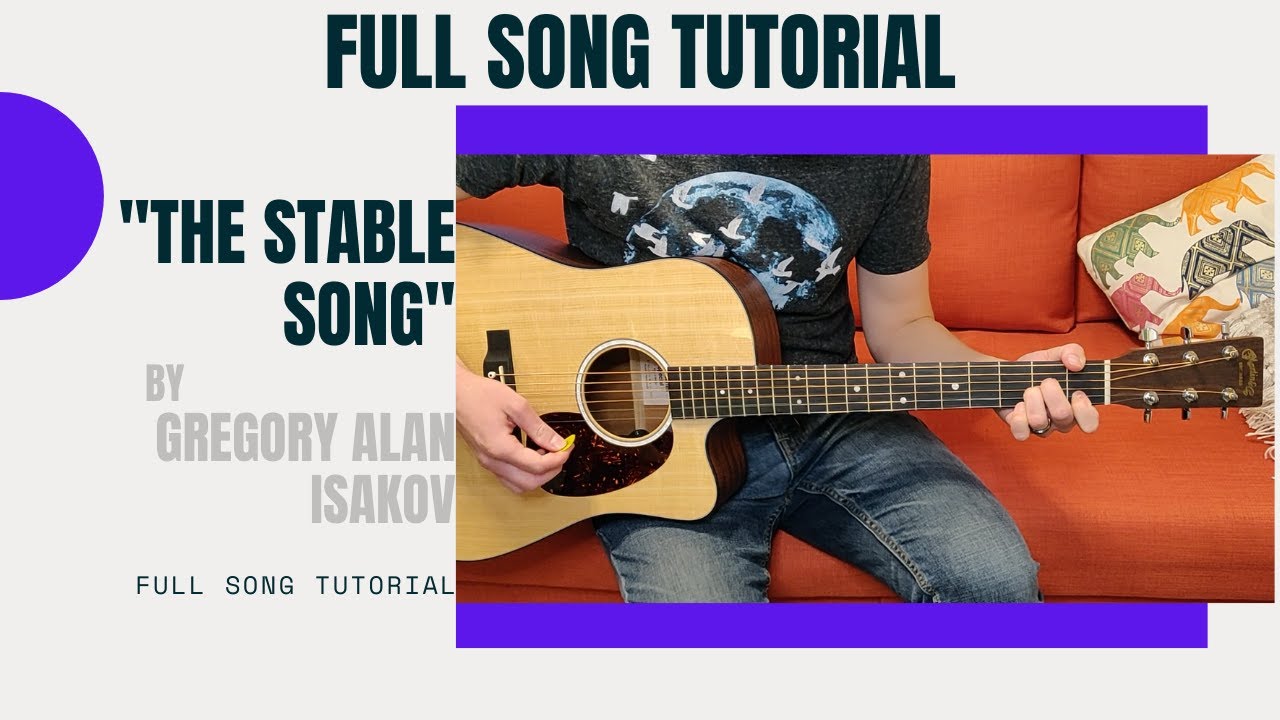 "The Stable Song" by Gregory Alan Isakov - Full Song Guitar Lesson ...