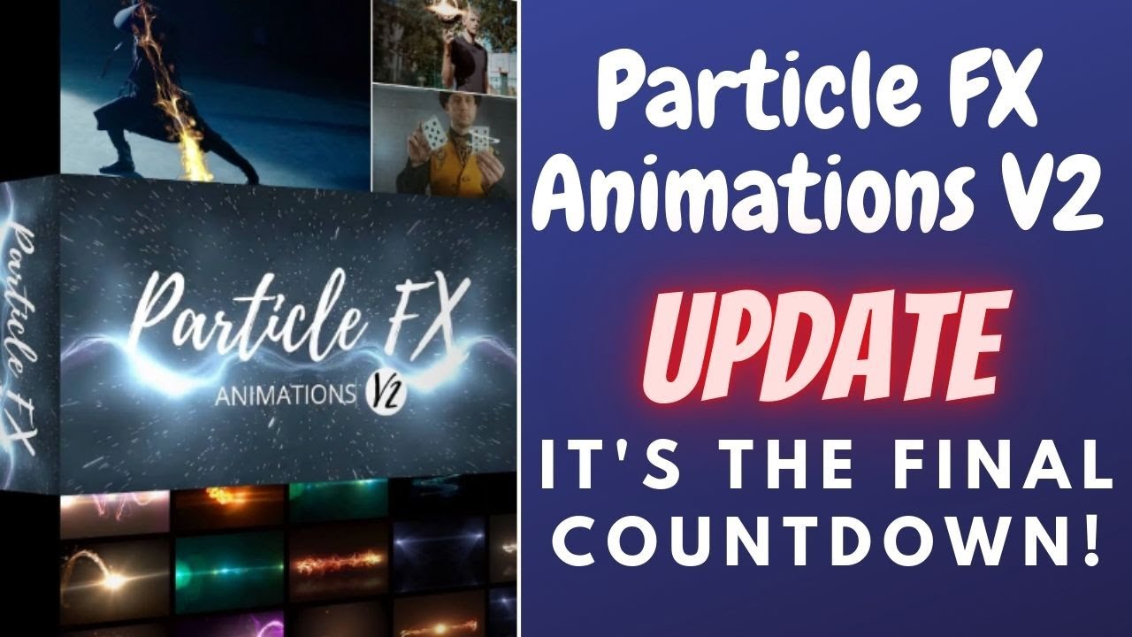 Particle FX Animations V2 Review - UPDATE/ Get It NOW Before The Price ...