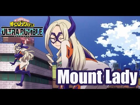 MHUR - MY HERO ULTRA RUMBLE Mount Lady ศึกซิงที่ #1 - YouTube