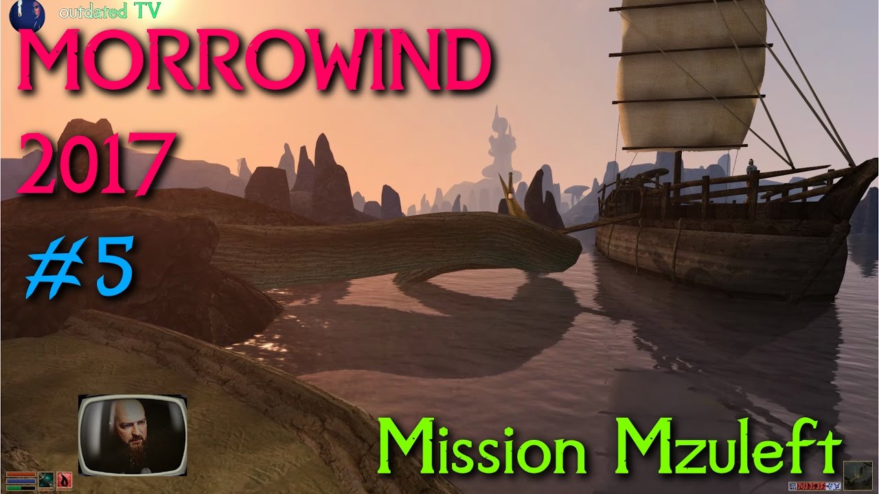 MORROWIND 2017 #5 - Mission Mzuleft - YouTube