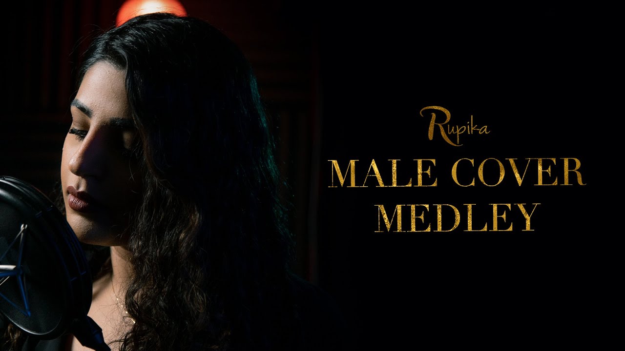 Rupika - Male Medley (FEMALE COVER) | Official Video | Music By SP ...