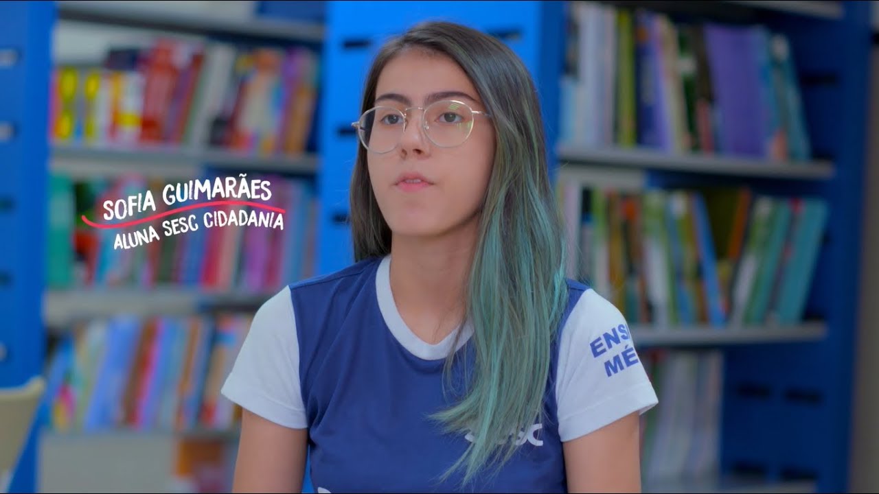 Minha história com o Sesc Cidadania - Ep. 17 (Sofia Guimarães) - YouTube