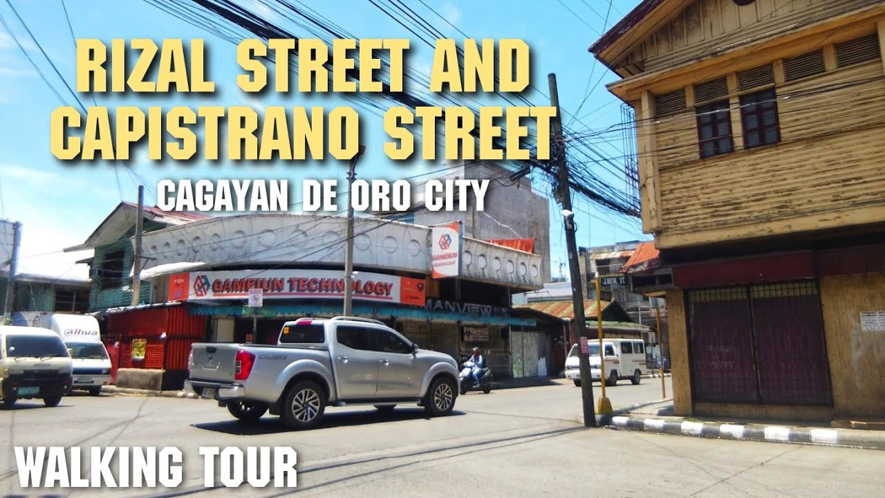Rizal Street to Capistrano Street WALKING TOUR | CAGAYAN DE ORO CITY ...