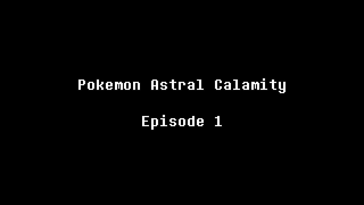 Pokemon Astral Calamity Ep 1 - The Encounter - YouTube
