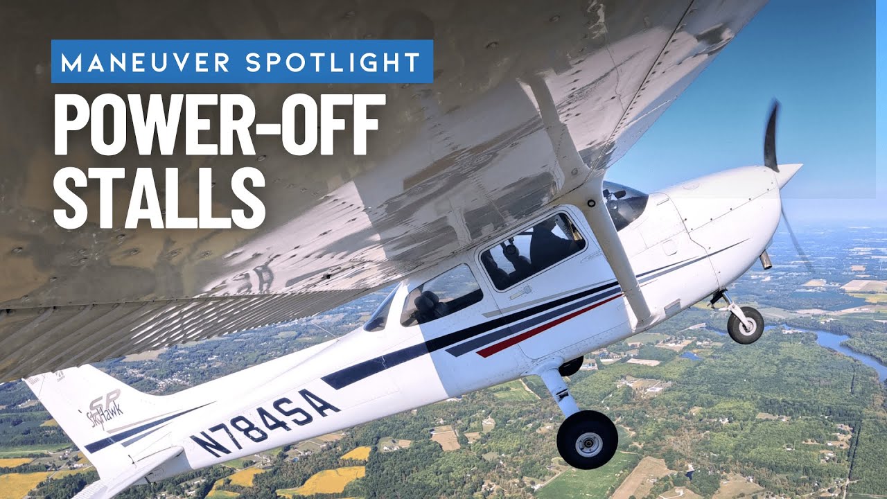 Maneuver Spotlight: Power-off Stalls - YouTube