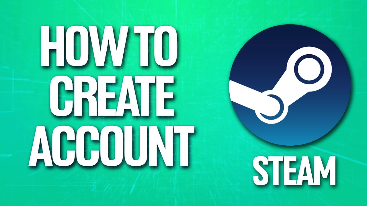 How To Create Steam Account Tutorial - YouTube