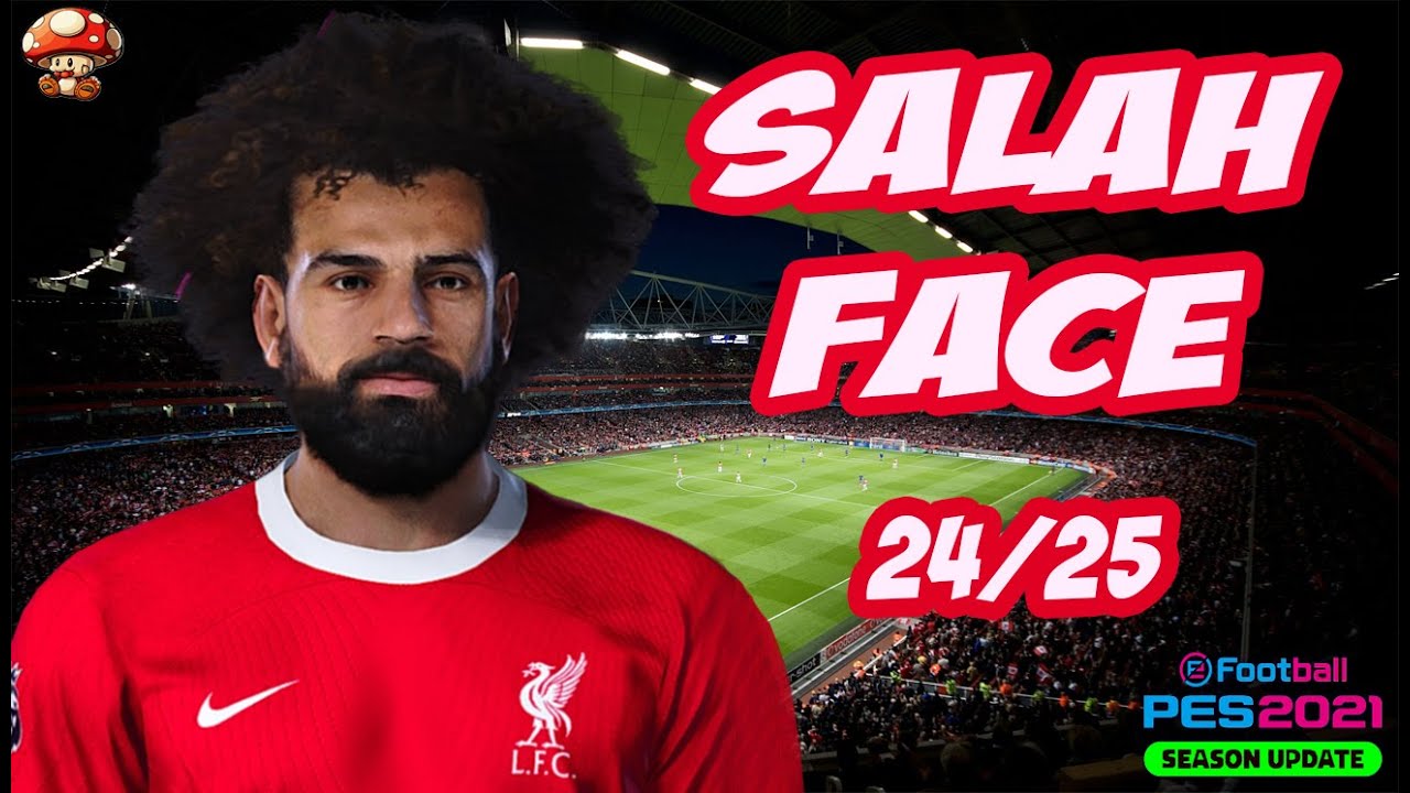 PES 2021 | FACE | SALAH 2024/25 - YouTube