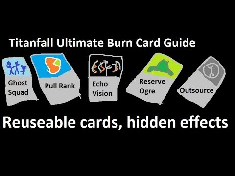 Ultimate Guide to Burn Cards in Titanfall (Reuseable Cards, Unlisted ...
