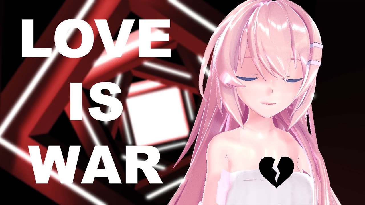 【MMD】Love Is War 【Model & Stage Release】 (+DL) - YouTube