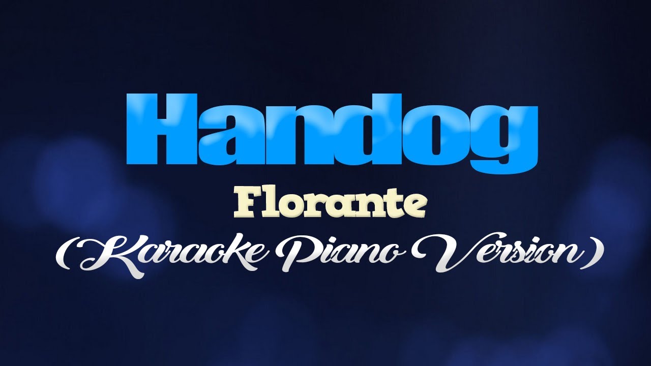 HANDOG - Florante (KARAOKE PIANO VERSION) - YouTube