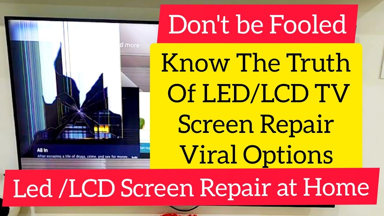 How to repair LED TV Broken or Cracked screeen | Let's Try all Options ...