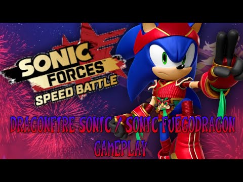 Sonic Forces Speed Battle - DragonFire Sonic / Sonic FuegoDragon ...