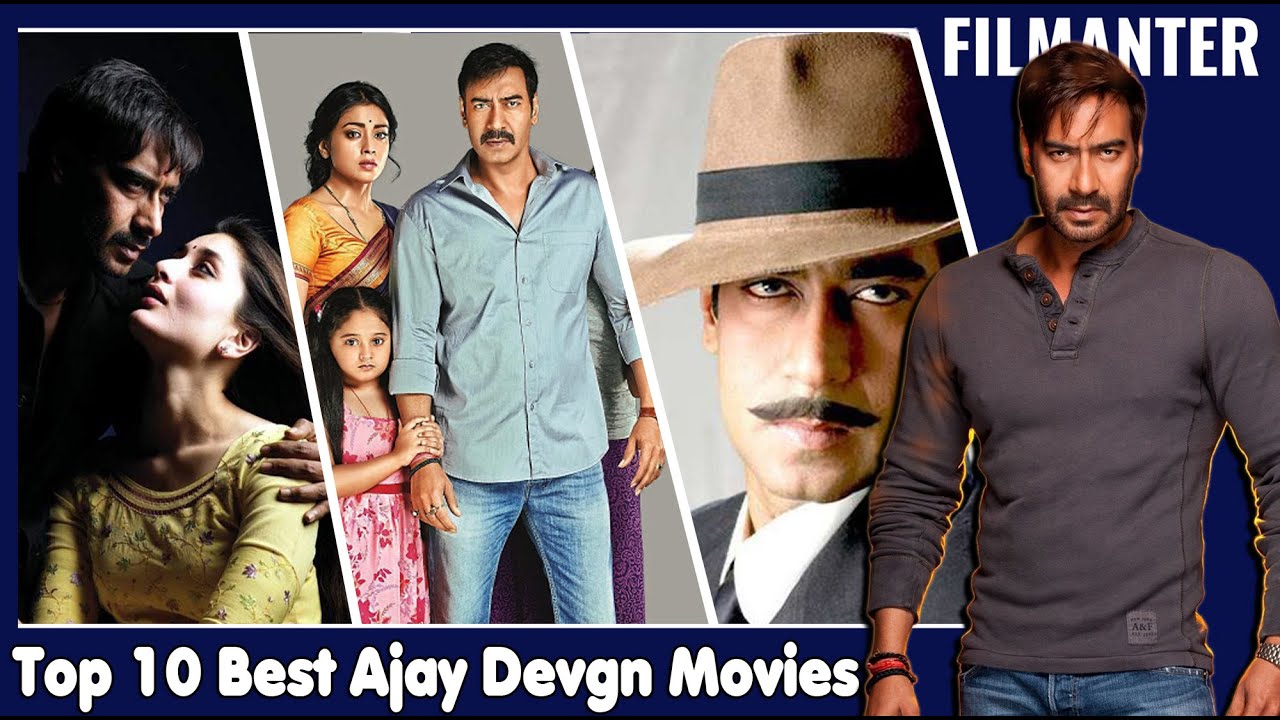 Top 10 Best Ajay Devgn Movies | Filmanter - YouTube