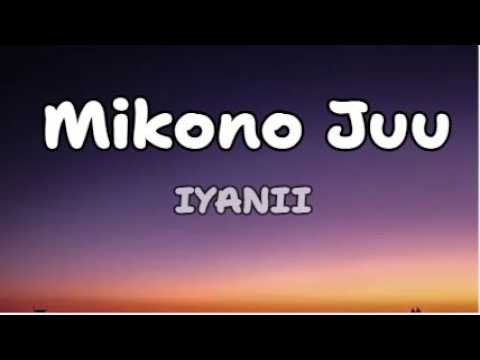 Iyanii - Mikono Juu - (Lyrics)