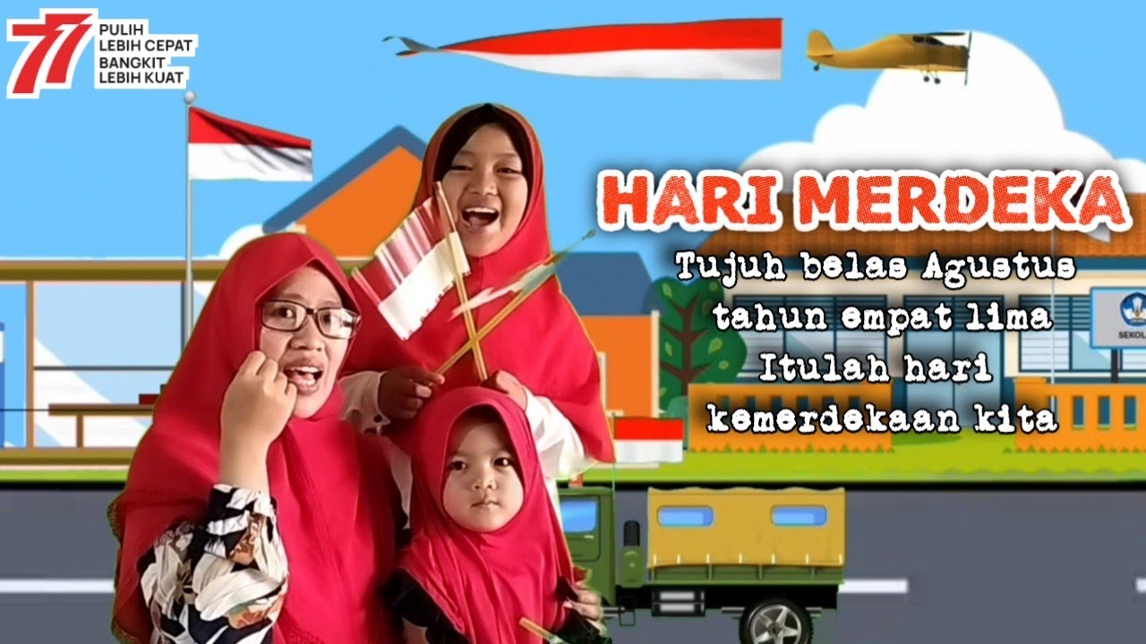 Lagu hari merdeka 17 agustus 1945 | 17 agustus tahun 45 | lagu anak ...