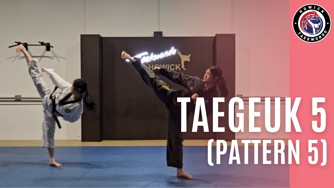 [Howick Taekwondo] Taegeuk 5 (Pattern 5) - YouTube