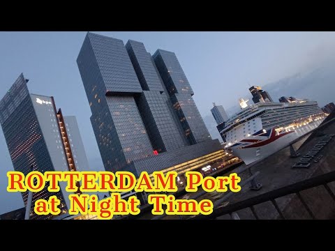 ROTTERDAM Port at Night Time - YouTube