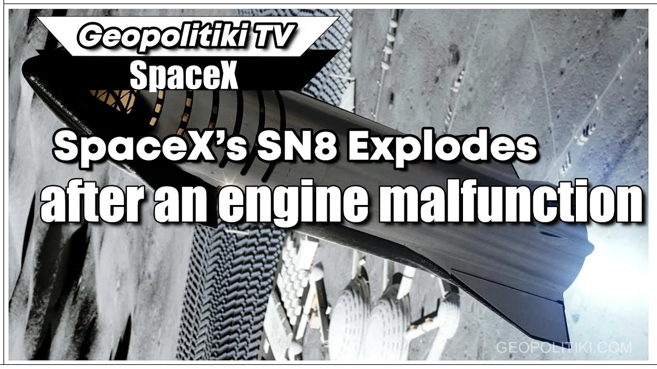 SpaceX’s SN8 Explodes after an engine malfunction - YouTube