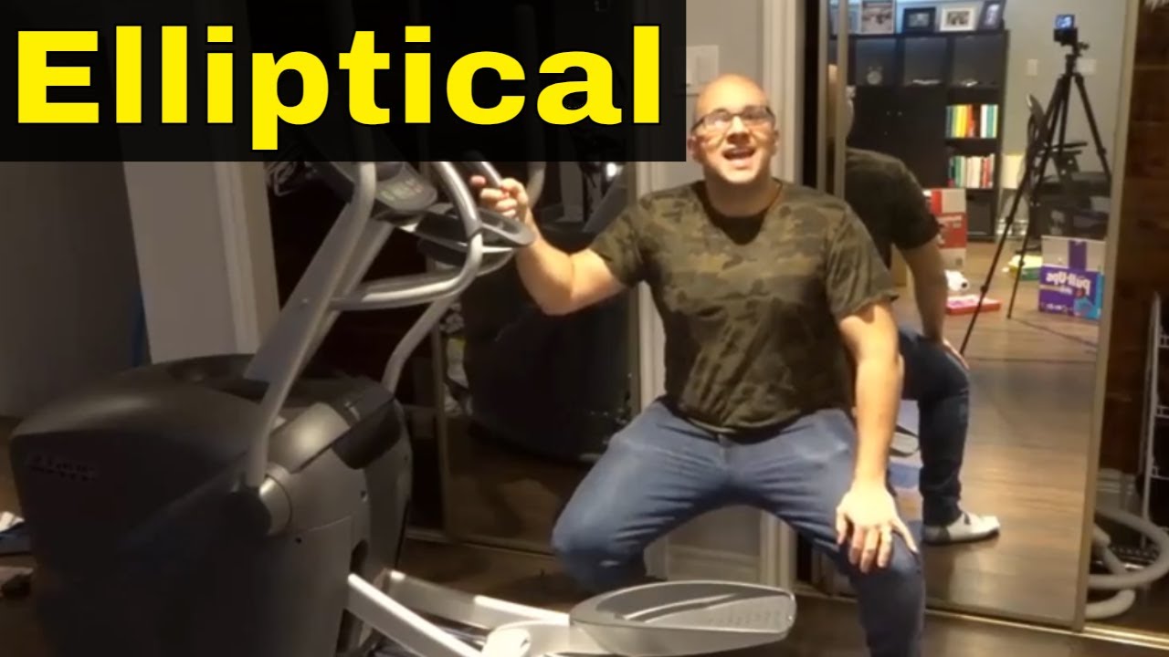 How To Use An Elliptical Trainer-Full Tutorial - YouTube