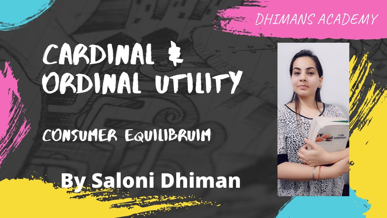 #5, Consumer Equilibrium| Cardinal and Ordinal Utility | Micro ...