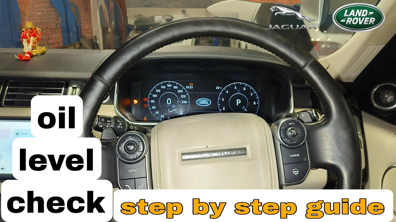 How to Check the Oil Level on a Range Rover Sport: Step-by-Step Guide ...