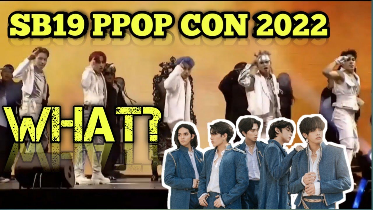 SB19 @P-POP CON 2022 PERFORMED - WHAT? - YouTube