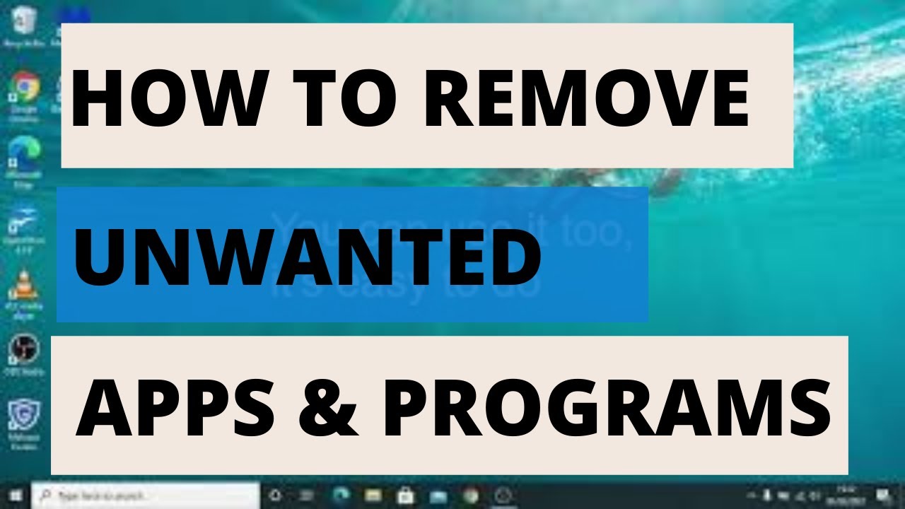 How To Remove Unwanted Apps & Programs from Your PC - For Beginners ...