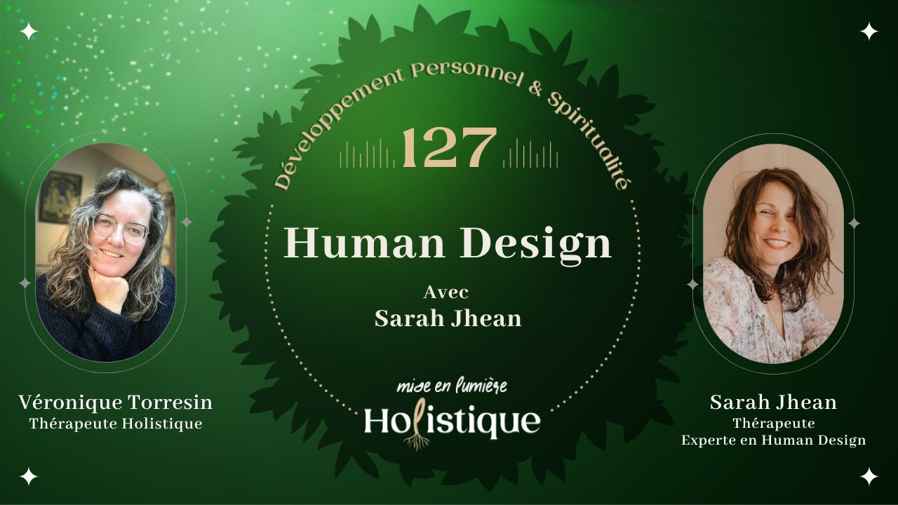 127. Le Human Design avec Sarah Jhean - YouTube