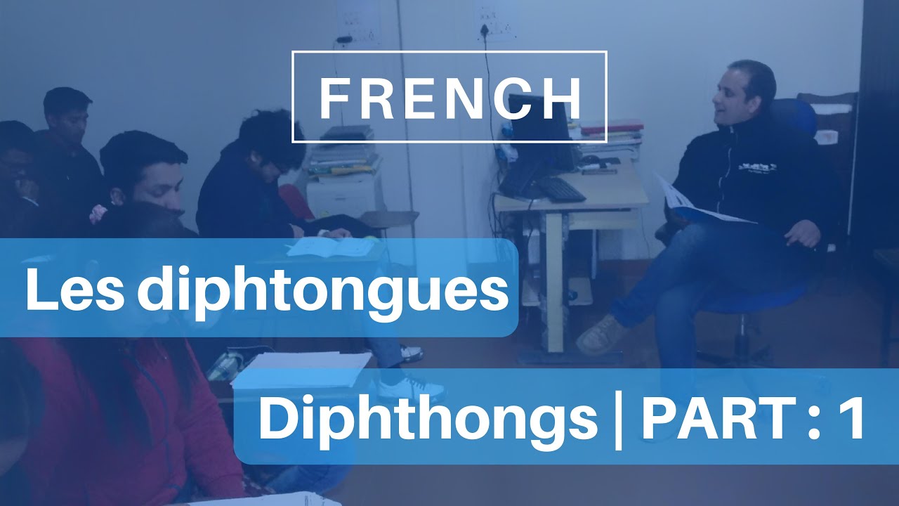 Les diphtongues françaises / The French Diphthongs || Contact No ...