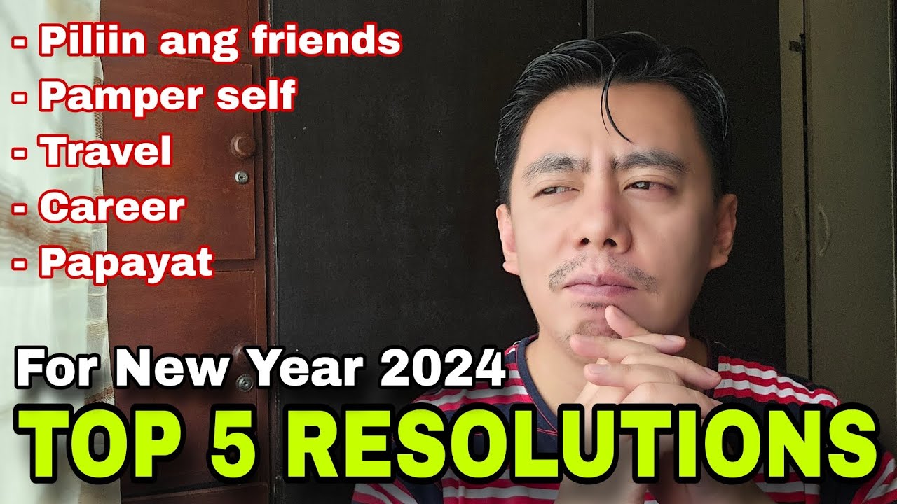 REALISTIC BA | Ano ang Top 5 New Year's Resolution mo for 2024 after ...