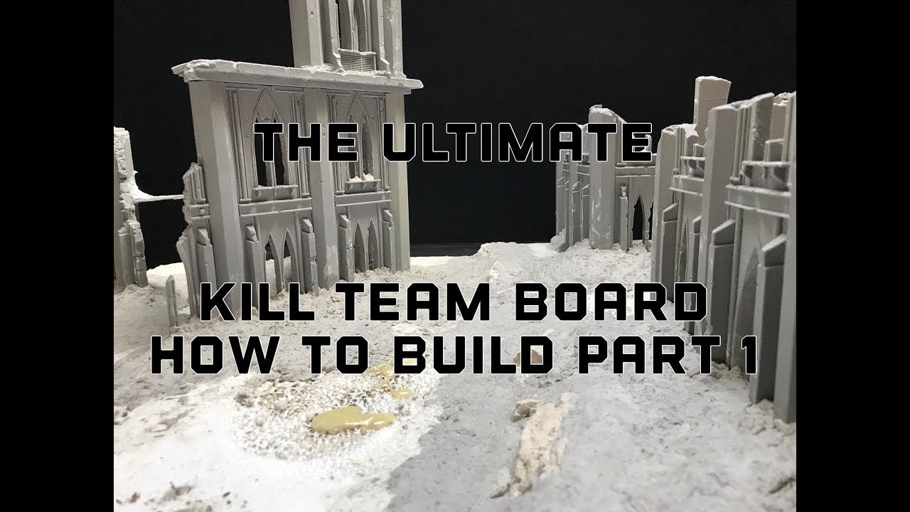 How To Build A Ultimate Kill Team Table ( Part 1) Planning Assembly And ...