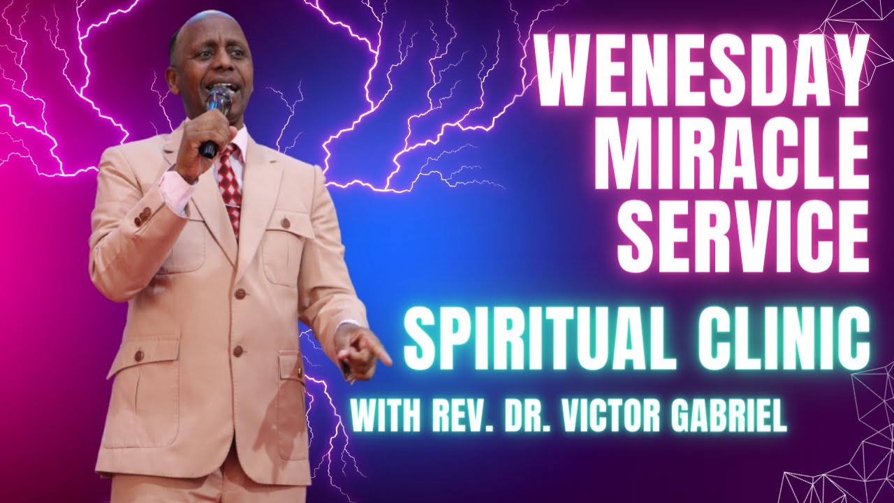 SPIRITUAL CLINIC WITH REV. DR. VICTOR GABRIEL - YouTube