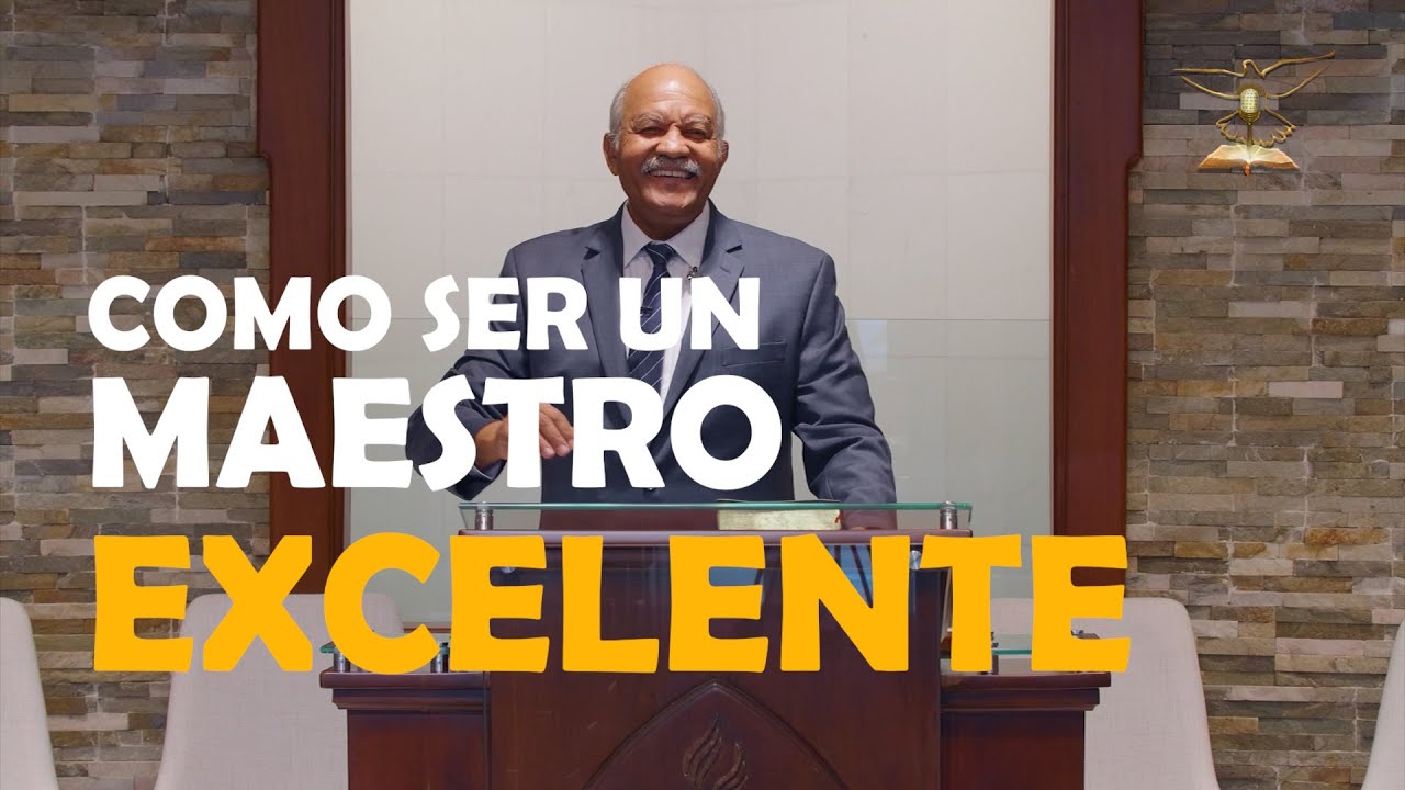 Como Ser Un Maestro EXCELENTE | Pr. Andrés Portes | Rep. Dom. 2023 ...