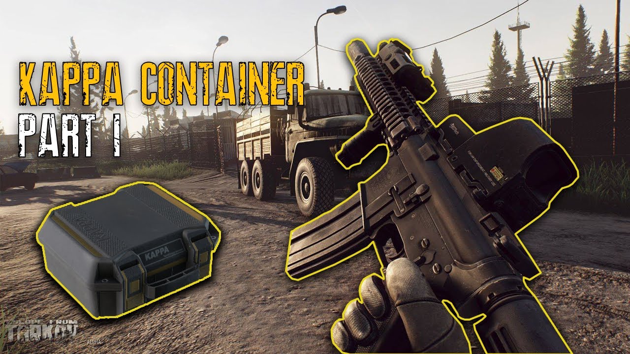 Journey to LVL 71 | Kappa Container - Part 1 | Escape from Tarkov - YouTube