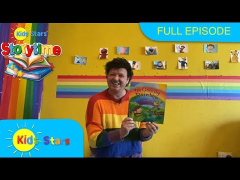 Kids Stars Storytime | The Greedy Rainbow (Series 3, ep 1) - YouTube