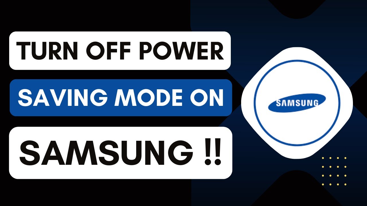 How To Turn Off Power Saving Mode On Samsung - YouTube