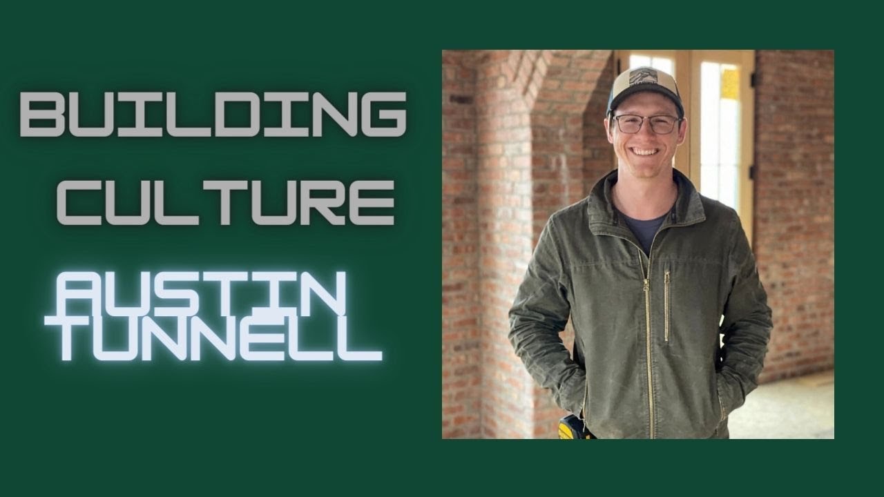 This is Austin Tunnell - Building Culture - YouTube