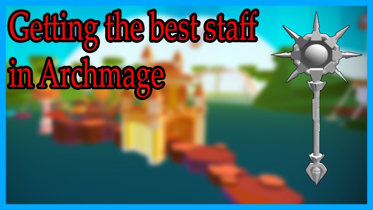 Getting the best staff in Archmage is this the new Jailbreak - YouTube