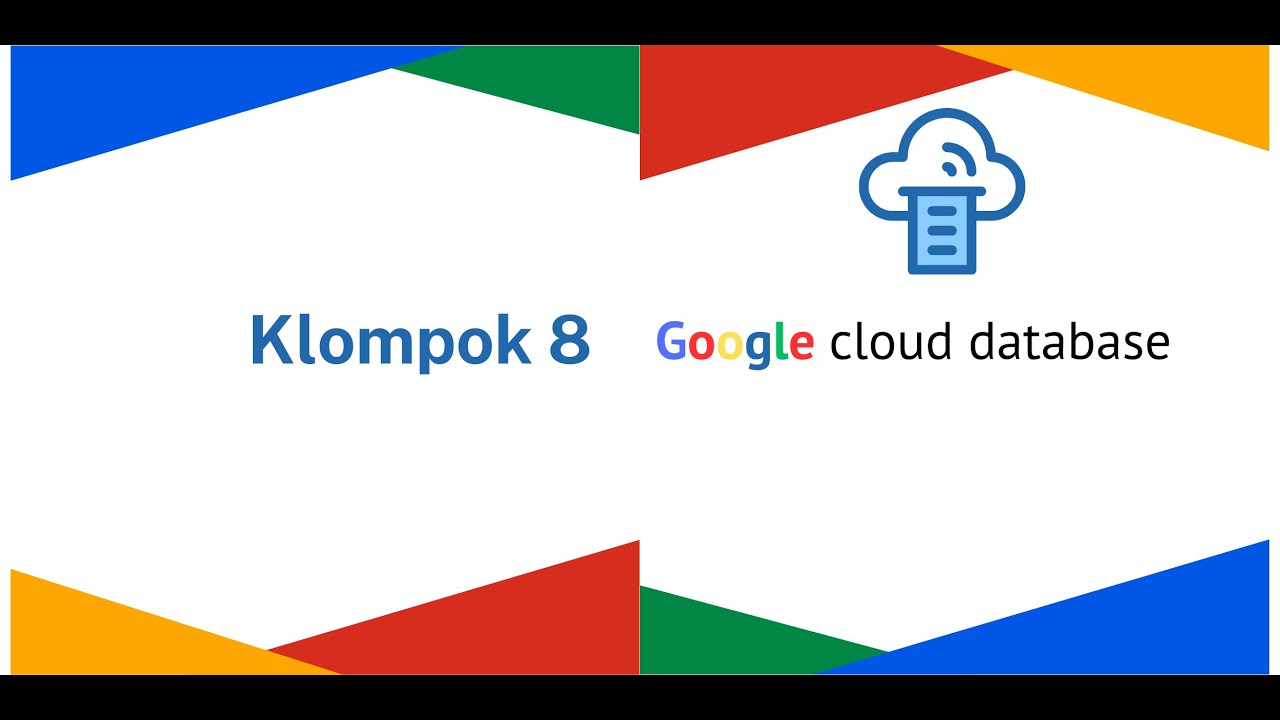Presentasi kelompok 8 (Google cloud database) - YouTube