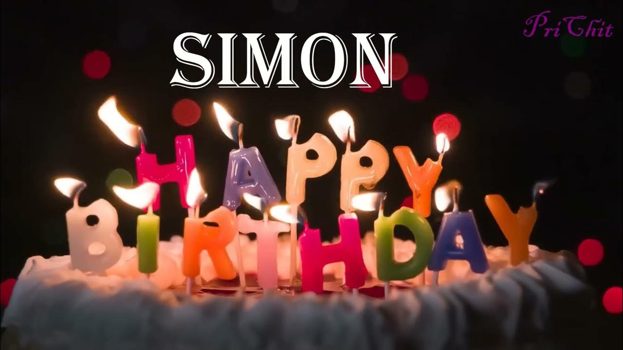 Simon Birthday Song | Birthday Song Simon | Happy Birthday Simon ...