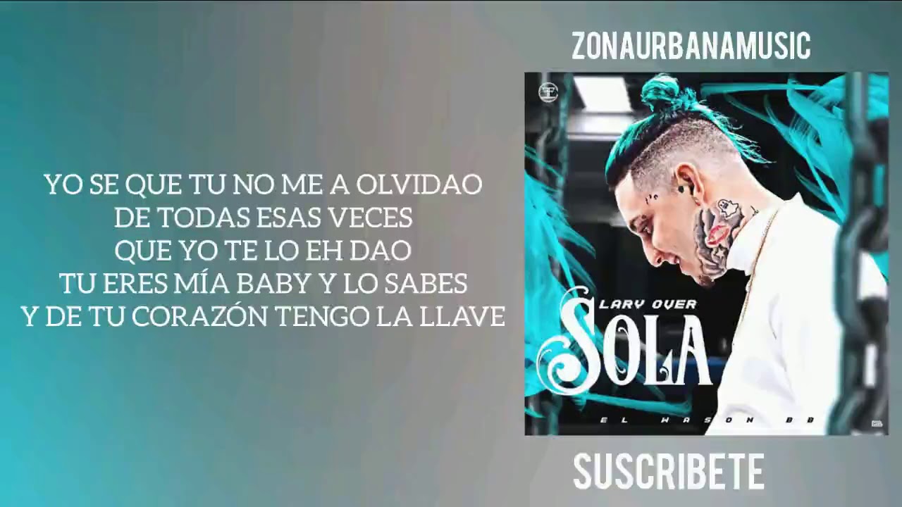 Lary Over - Sola (LETRA OFICIAL) (EL WASON BB) - YouTube