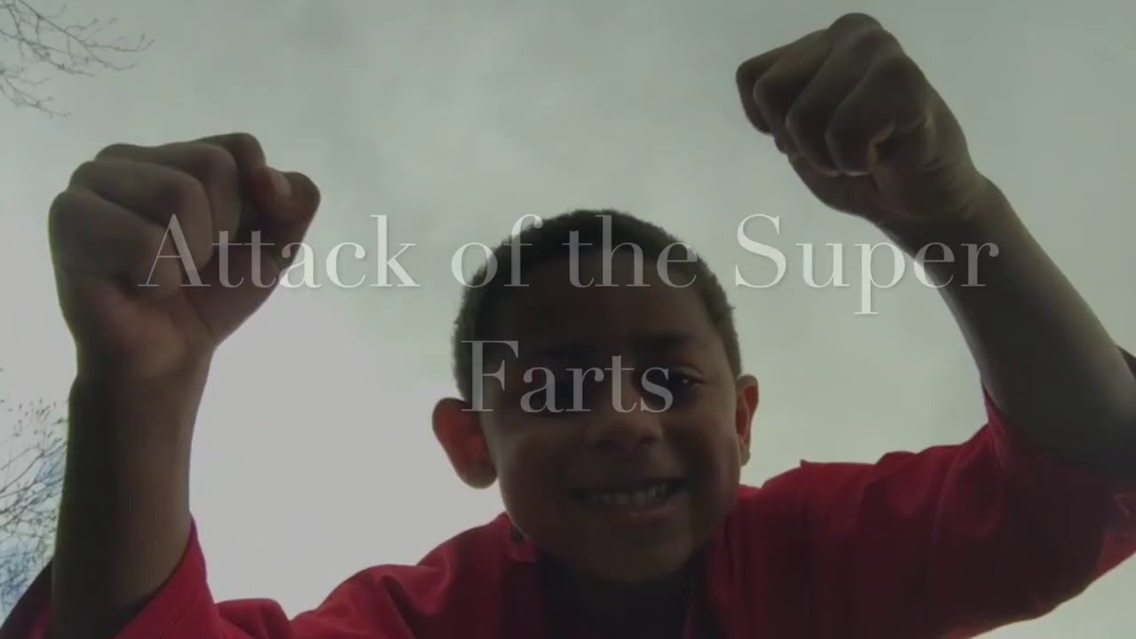 Attack of the Super Farts - YouTube