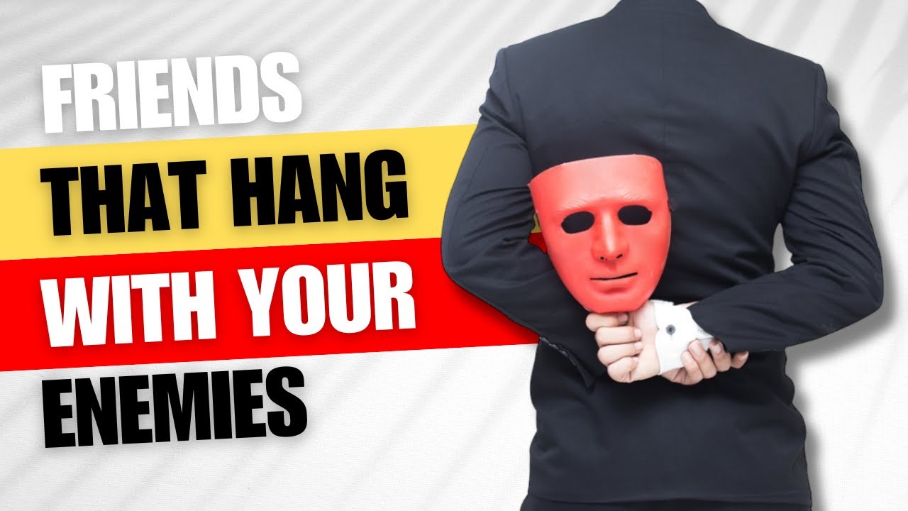 Friends That Hang Out With Your Enemies (Frenemies) - YouTube